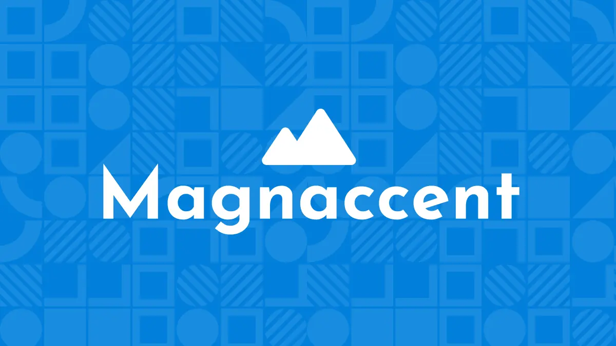 Welcome to Magnaccent